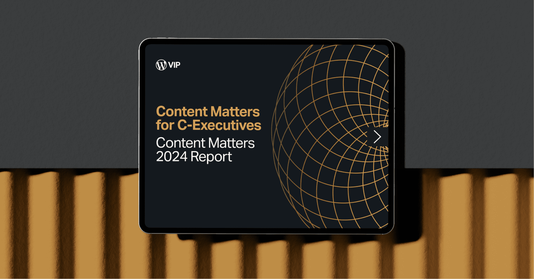 Content Matters for C-Executives Report 2024 | WordPress VIP